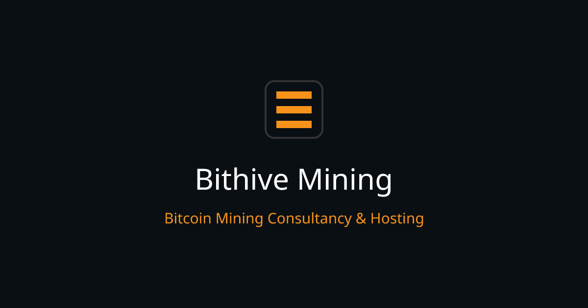 Bithive Mining | Bitcoin Mining Consultancy & Hosting